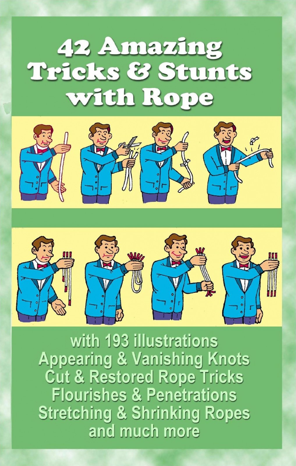 42 Amazing Tricks and Stunts with Rope by Sam Dalal : Lybrary.com