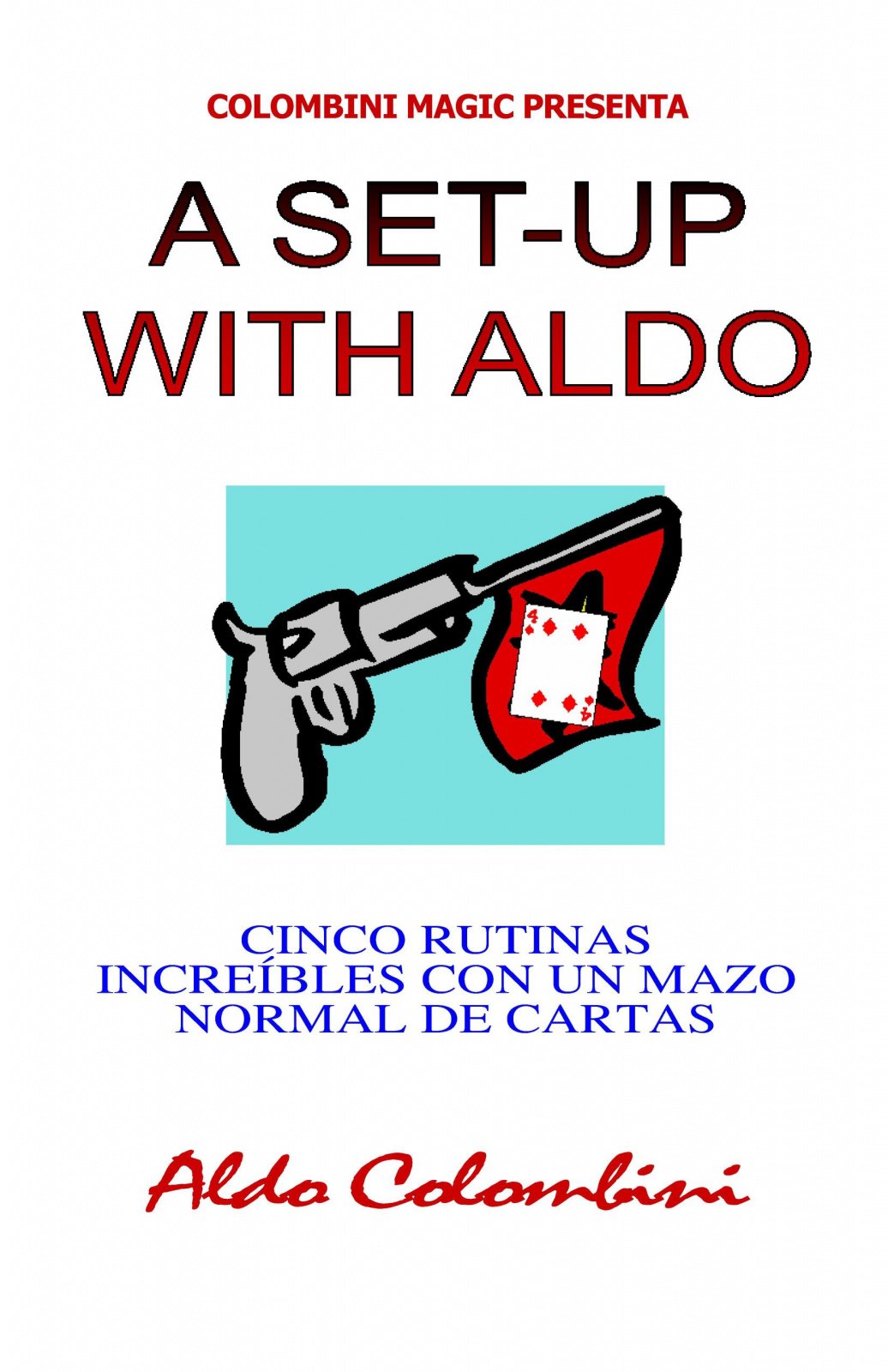 A Set-Up With Aldo (Spanish) by Aldo Colombini : Lybrary.com
