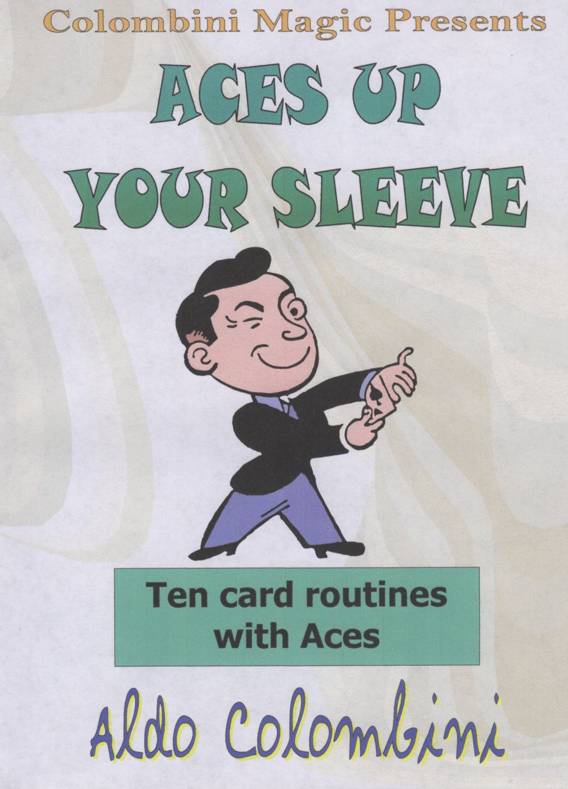 Aces Up Your Sleeve by Aldo Colombini : Lybrary.com
