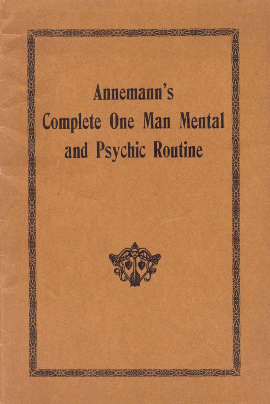Annemann's Complete One Man Mental and Psychic Routine by Ted Annemann ...