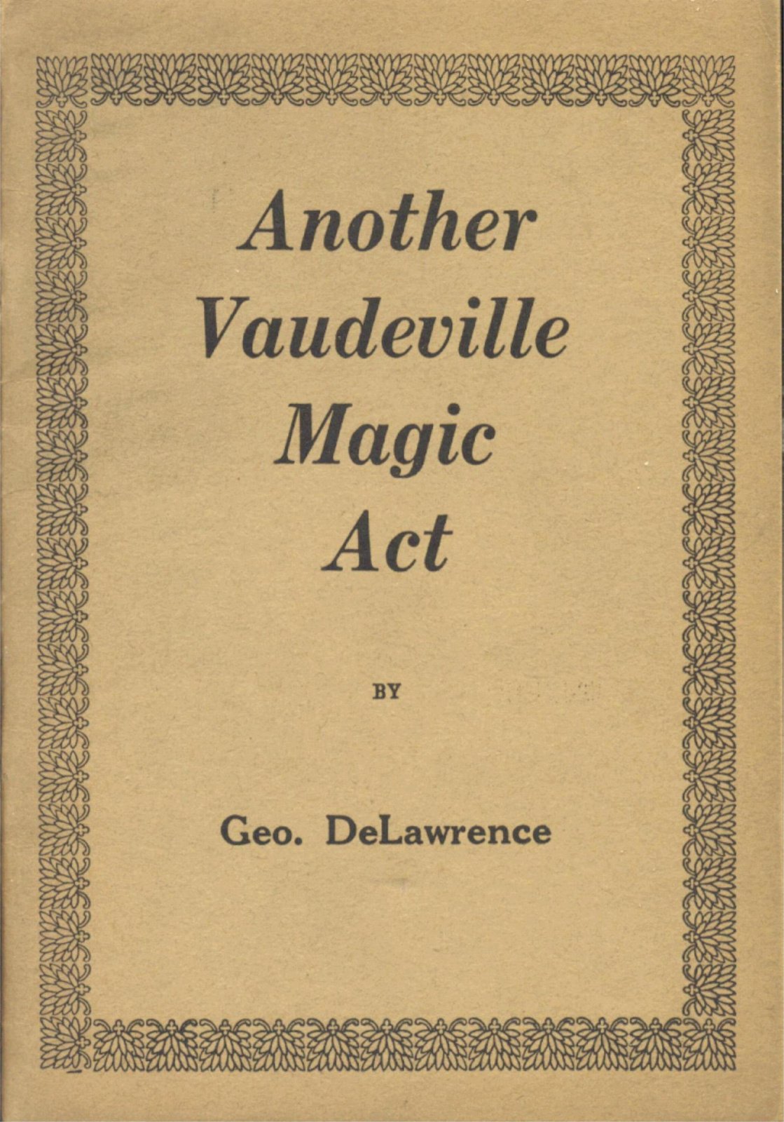 Another Vaudeville Magic Act by Geo DeLawrence : Lybrary.com