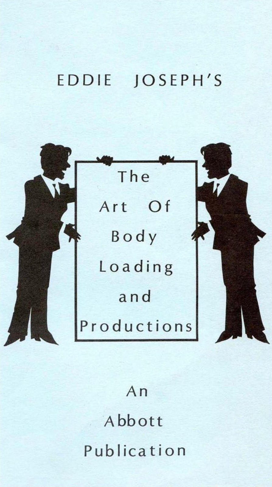 The Art of Body Loading and Productions by Eddie Joseph : Lybrary.com
