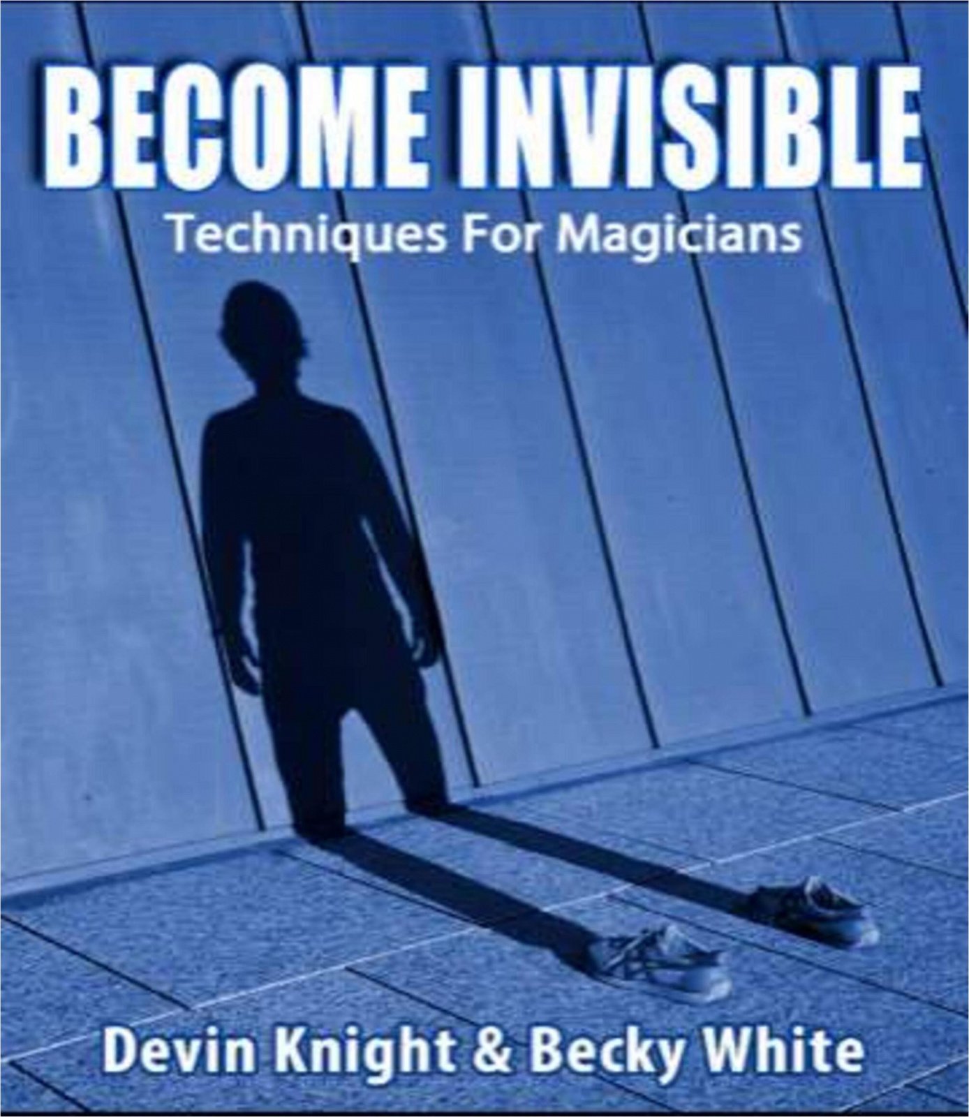Become Invisible by Devin Knight : Lybrary.com