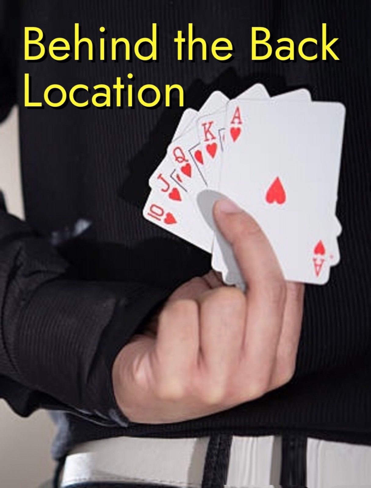 Behind the Back Location by Unnamed Magician : Lybrary.com