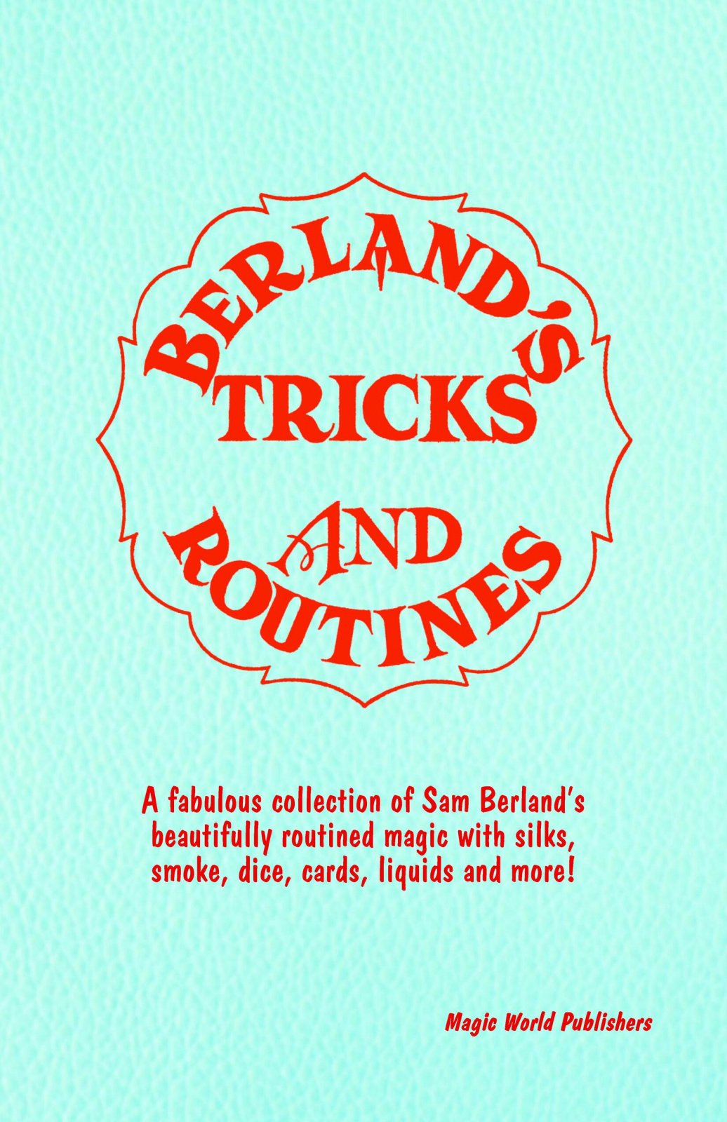 Berland's Tricks and Routines by Samuel Berland : Lybrary.com