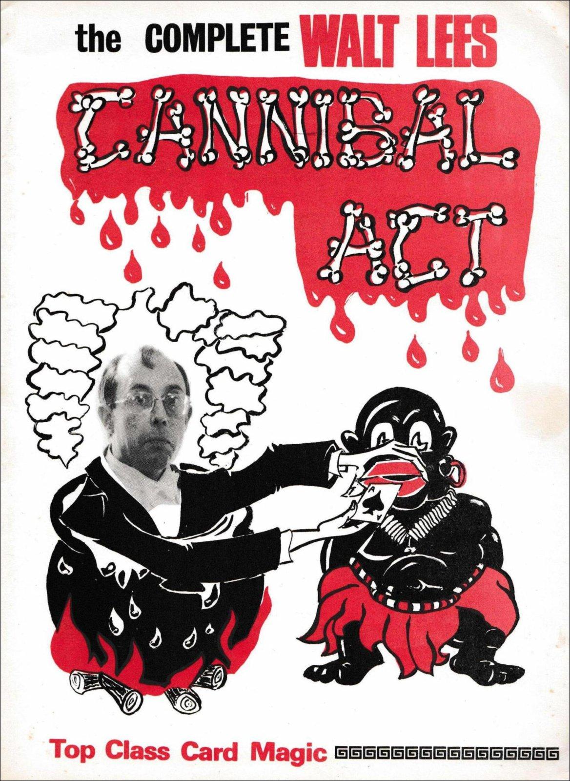 The Complete Cannibal Act by Walt Lees : Lybrary.com