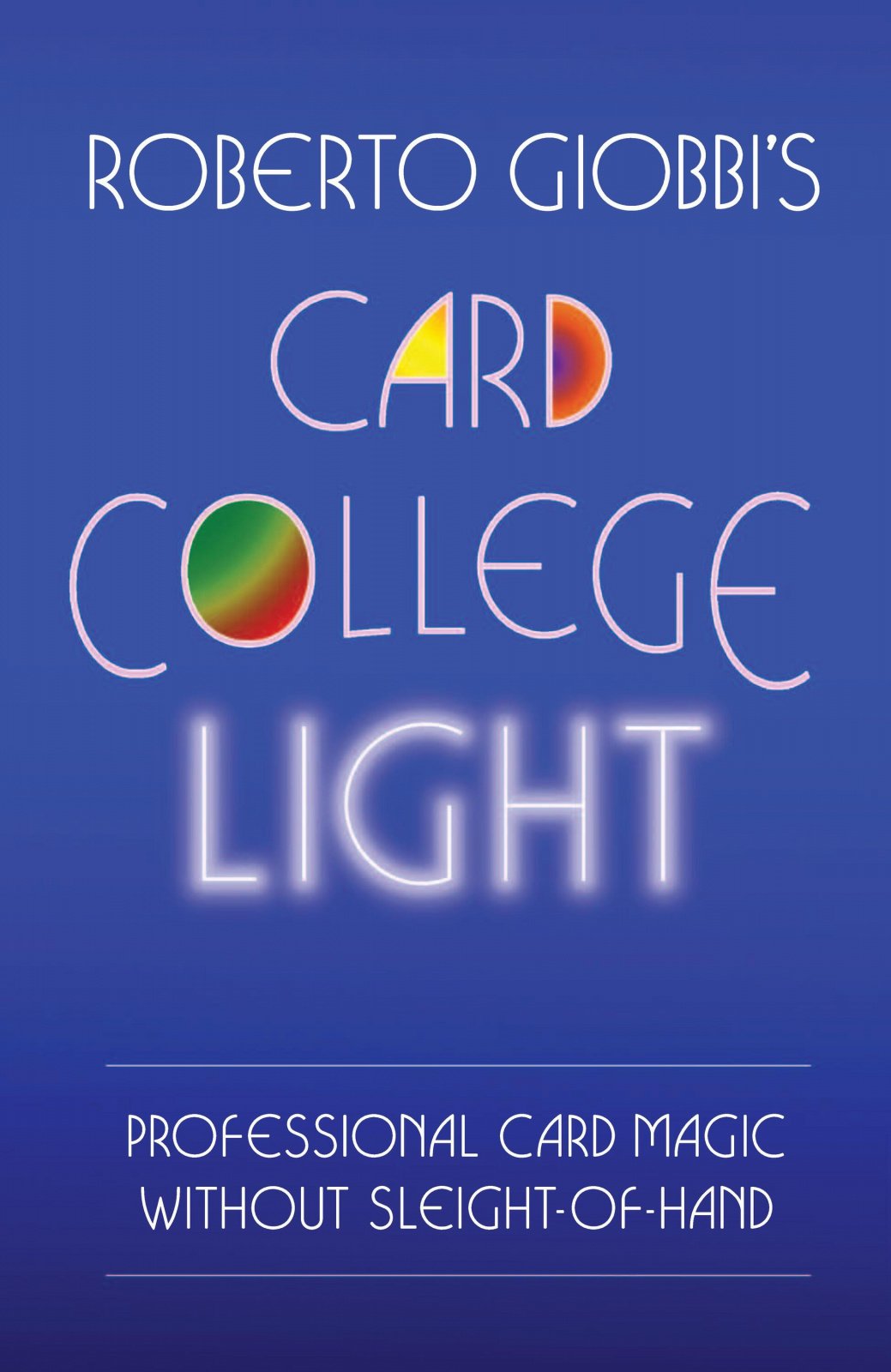 Card College Light by Roberto Giobbi : Lybrary.com