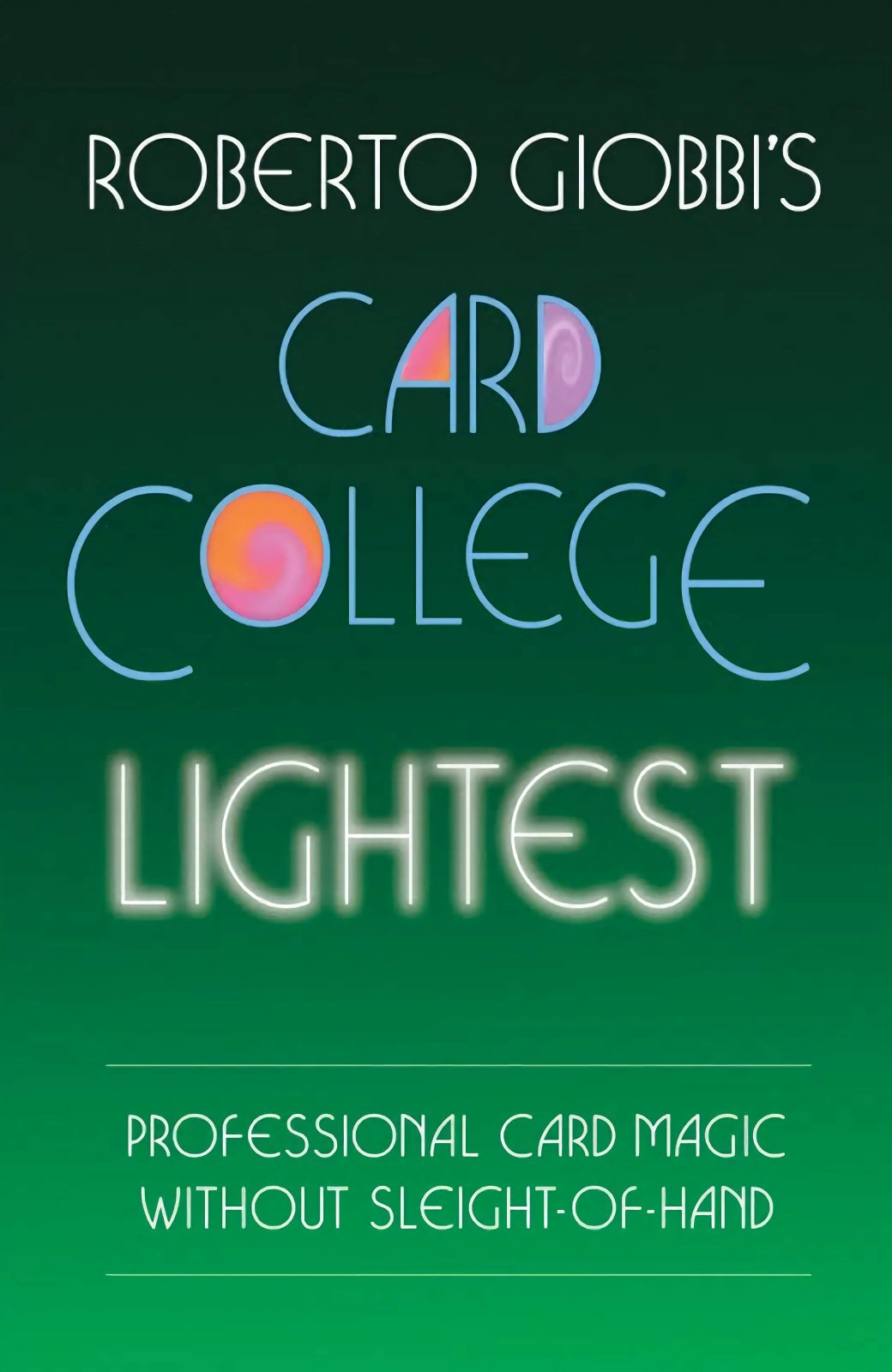 Card College Lightest by Roberto Giobbi : Lybrary.com