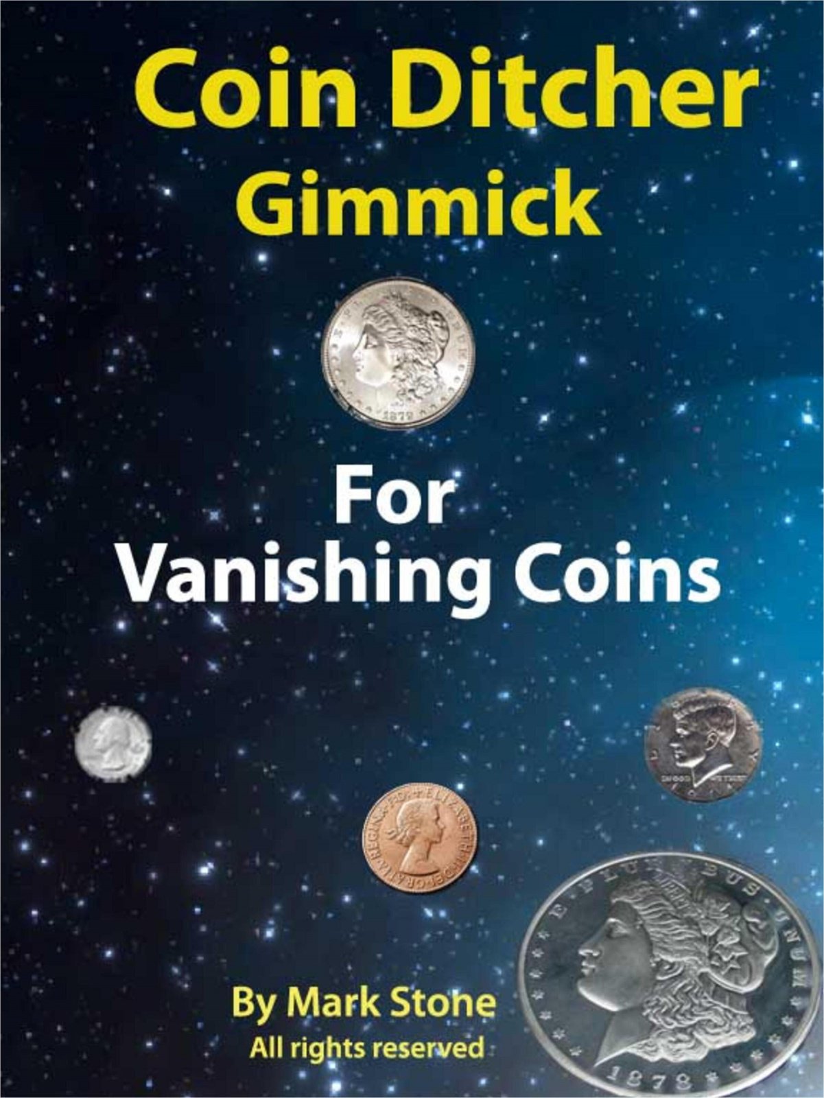 Coin Ditcher Gimmick: for vanishing coins by Mark Stone : Lybrary.com
