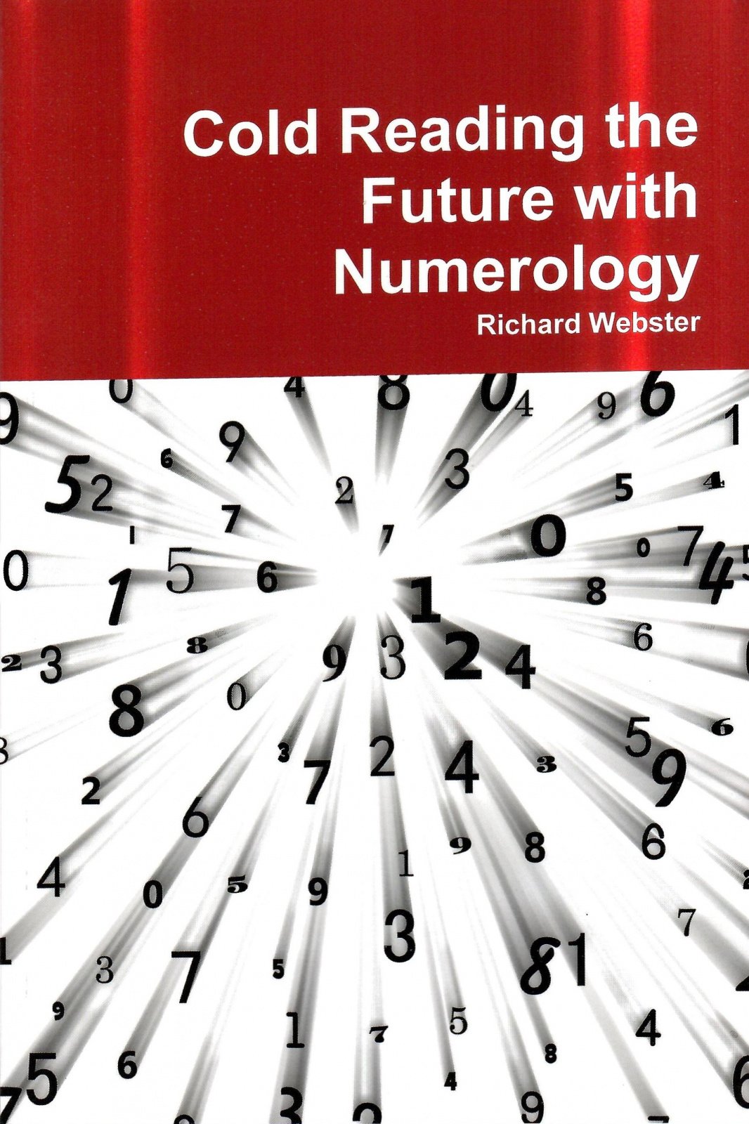Cold Reading the Future with Numerology by Richard Webster : Lybrary.com