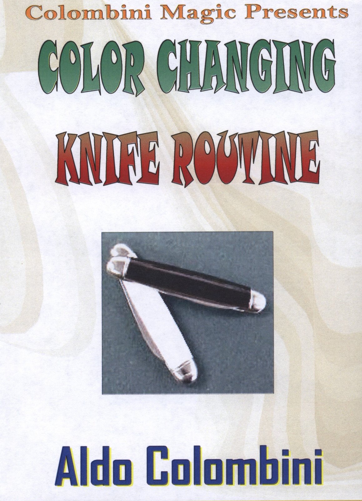 Color Changing Knife Routine by Aldo Colombini : Lybrary.com