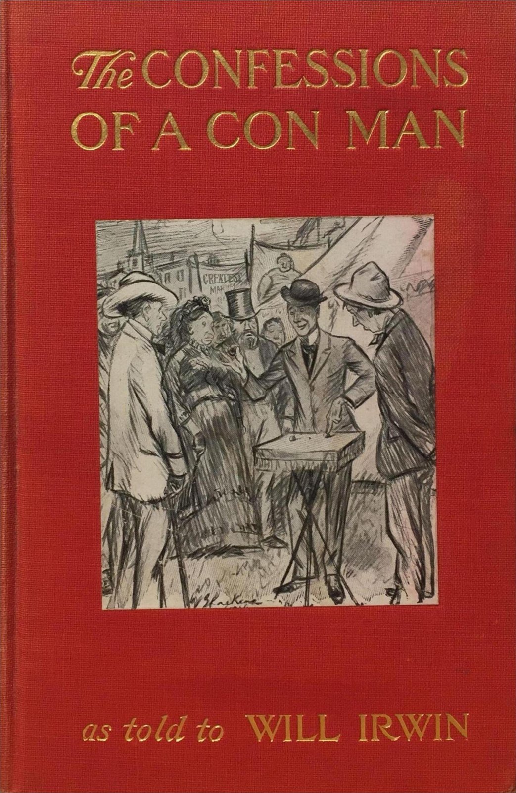 The Confessions of a Con Man by William Henry Irwin : Lybrary.com