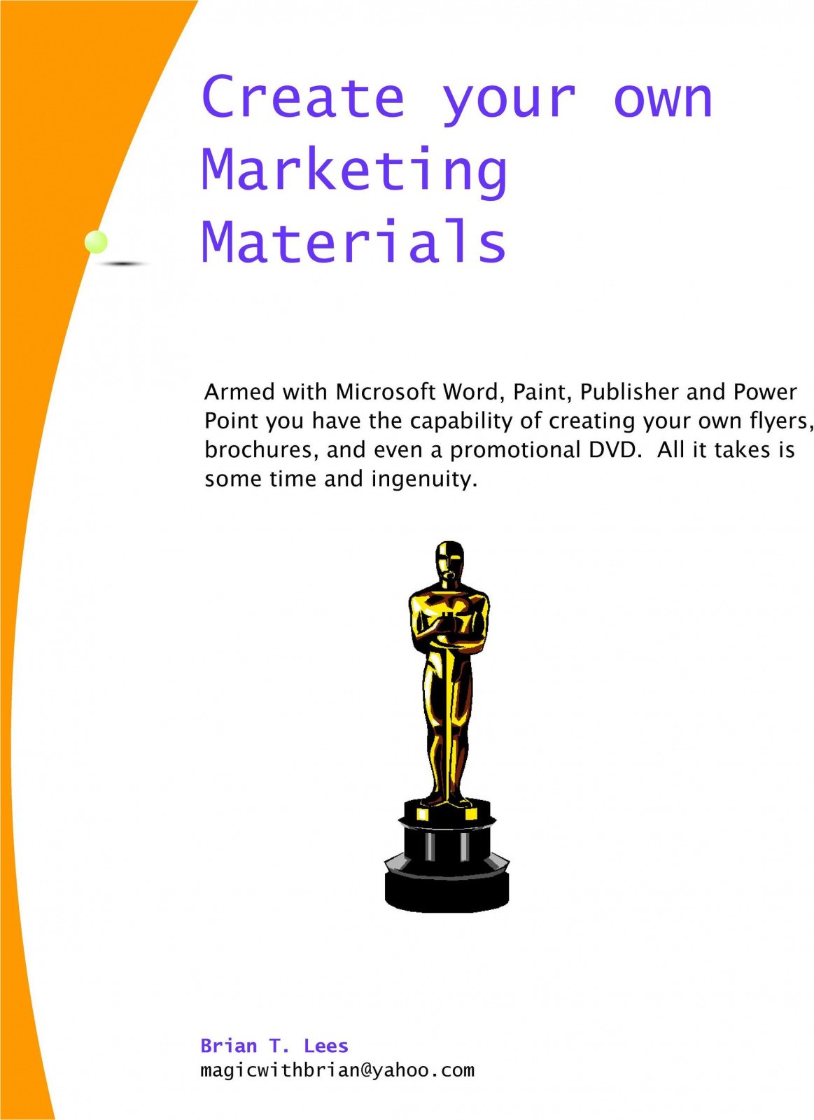 Create Your Own Marketing Materials by Brian T. Lees : Lybrary.com