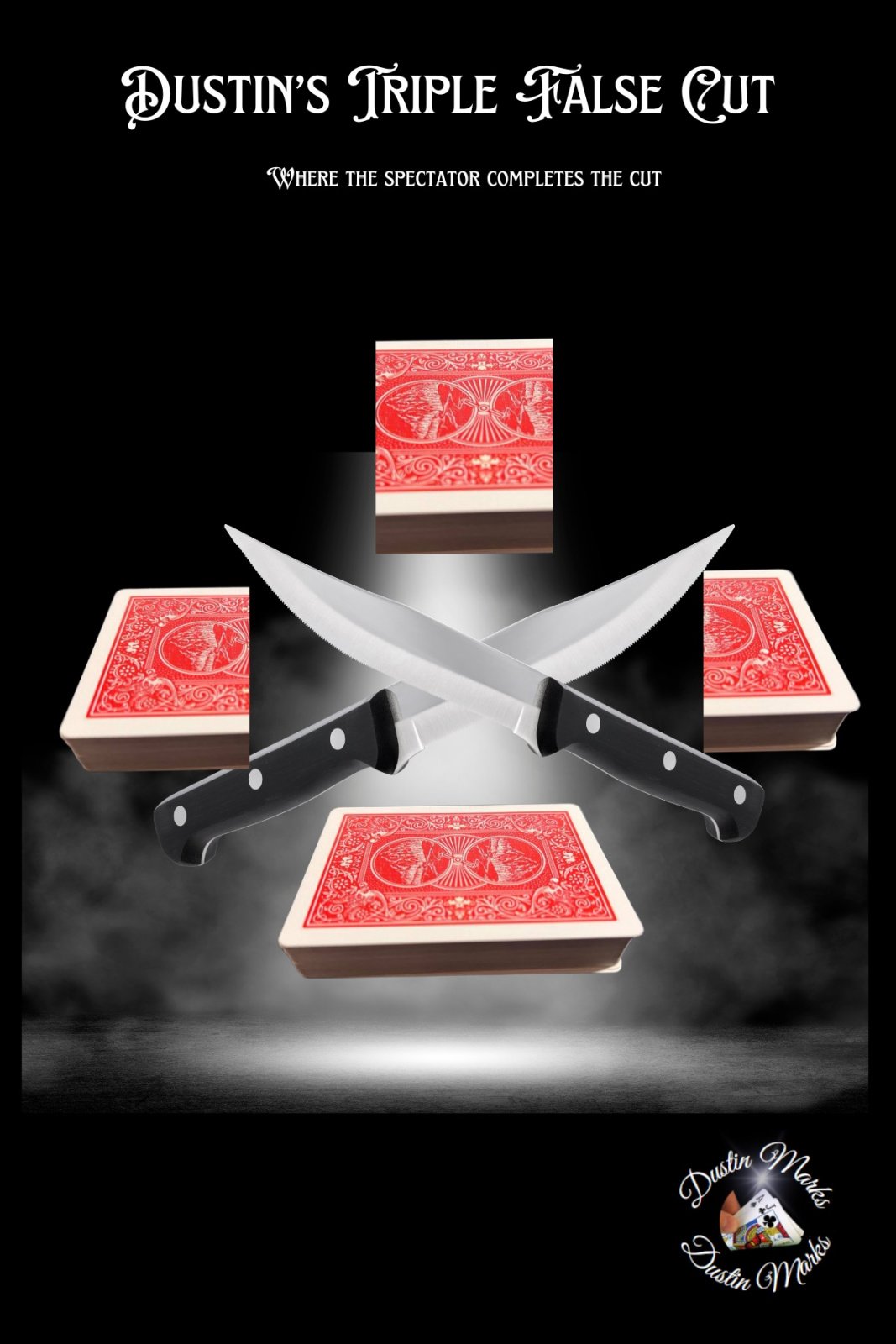 Dustin's Triple False Cut by Dustin Marks : Lybrary.com