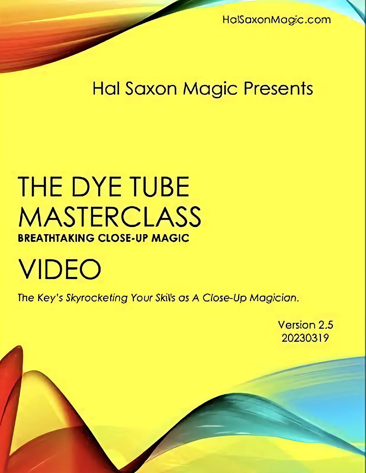 Dye Tube Masterclass by Hal Saxon : Lybrary.com