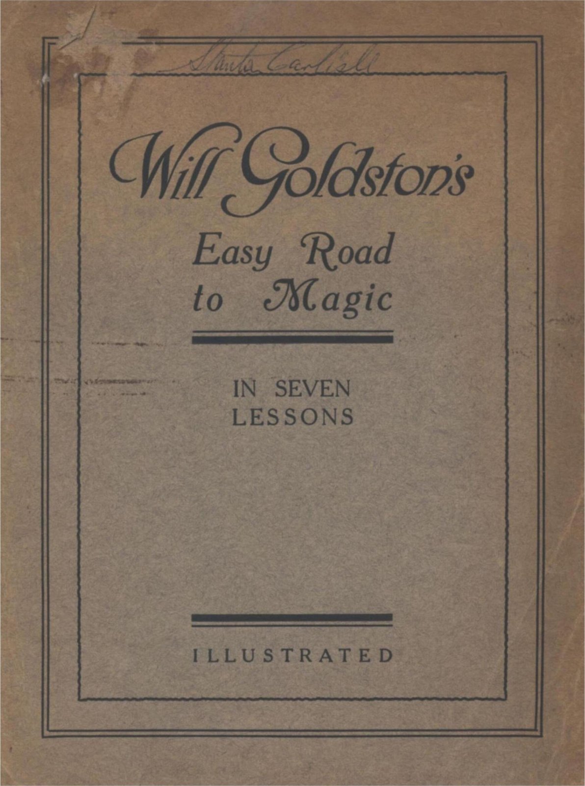 Will Goldston's Easy Road to Magic: in seven lessons by Will Goldston ...