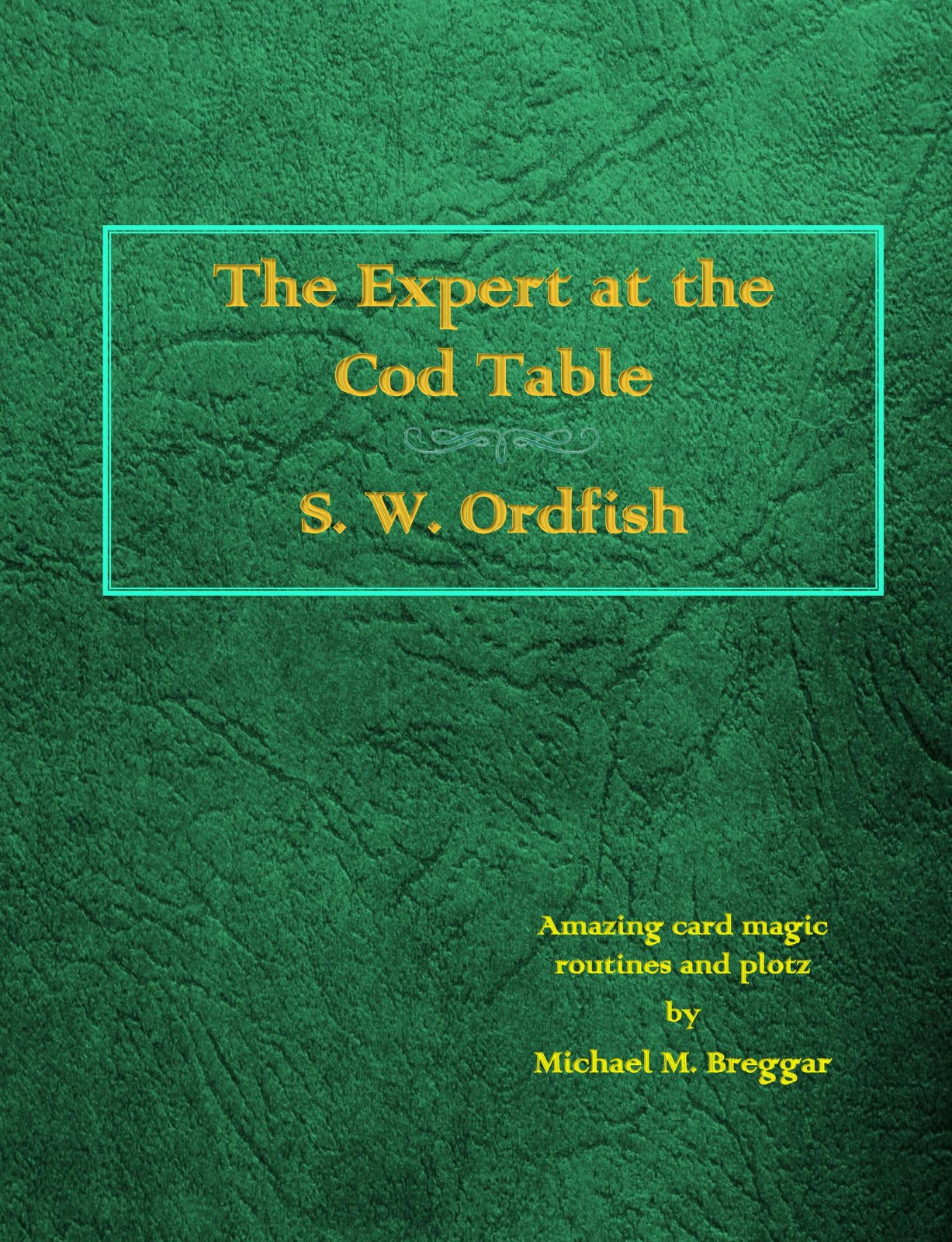 The Expert at the Cod Table by Michael Breggar : Lybrary.com