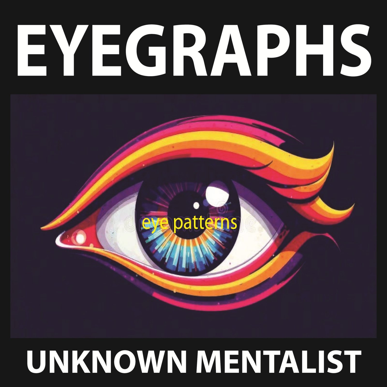 Eyegraphs by Unknown Mentalist : Lybrary.com