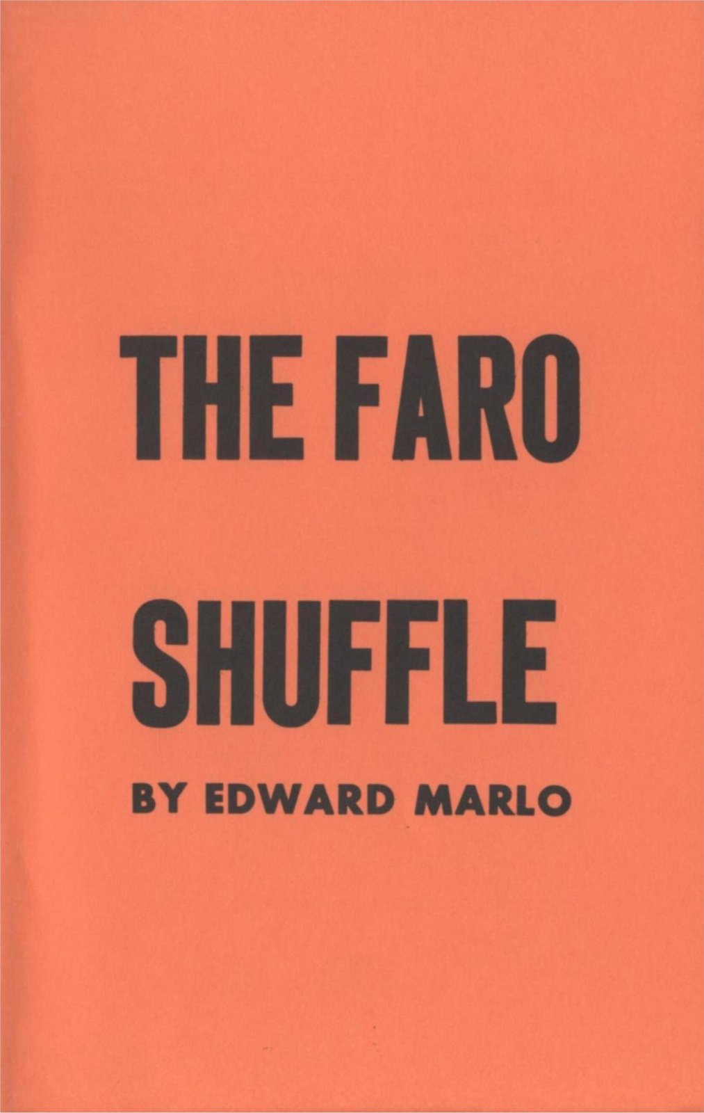 The Faro Shuffle: Revolutionary Card Technique No. 6 by Edward Marlo ...