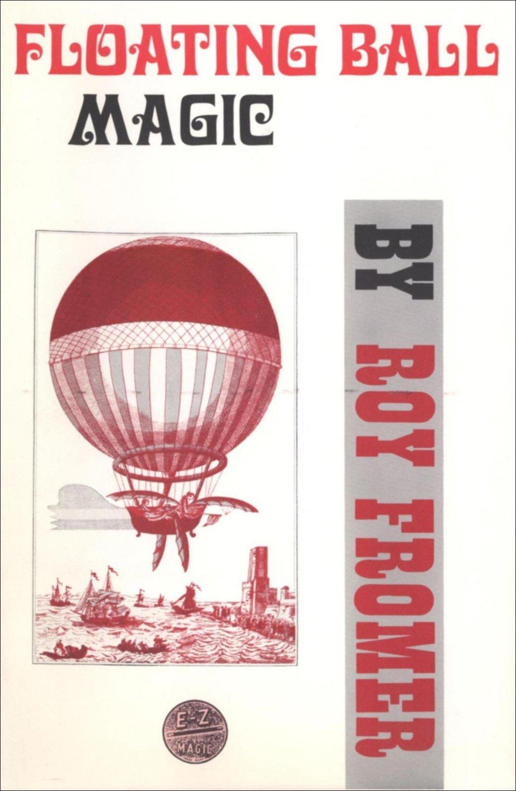 Floating Ball Magic by Roy Fromer : Lybrary.com