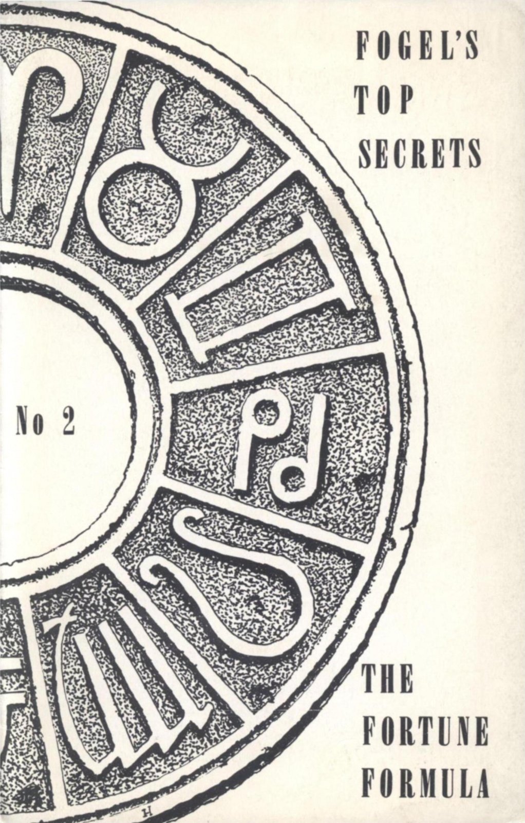 The Fortune Formula: Fogel's Top Secrets No. 2 by Maurice Fogel ...