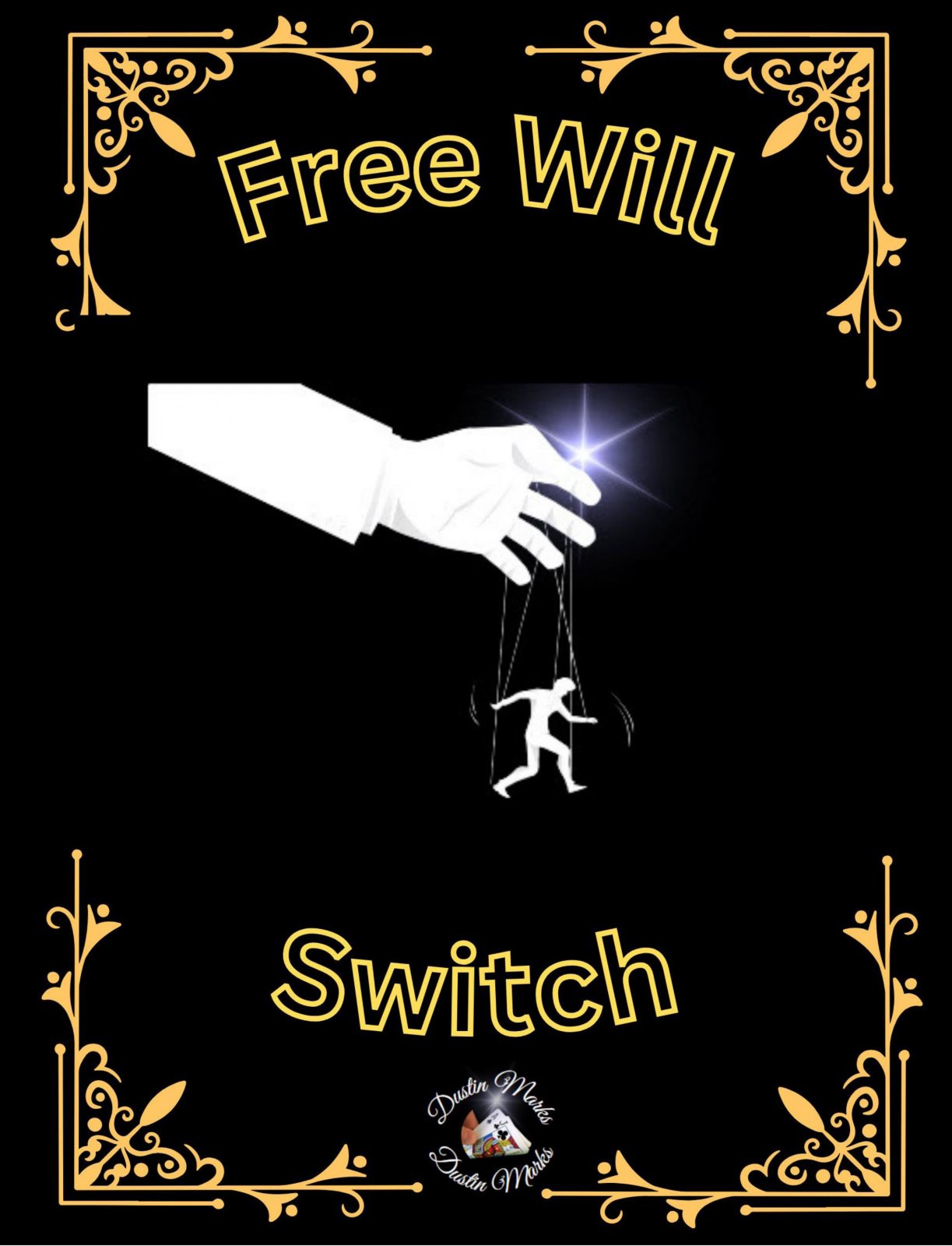 Free Will Switch by Dustin Marks : Lybrary.com
