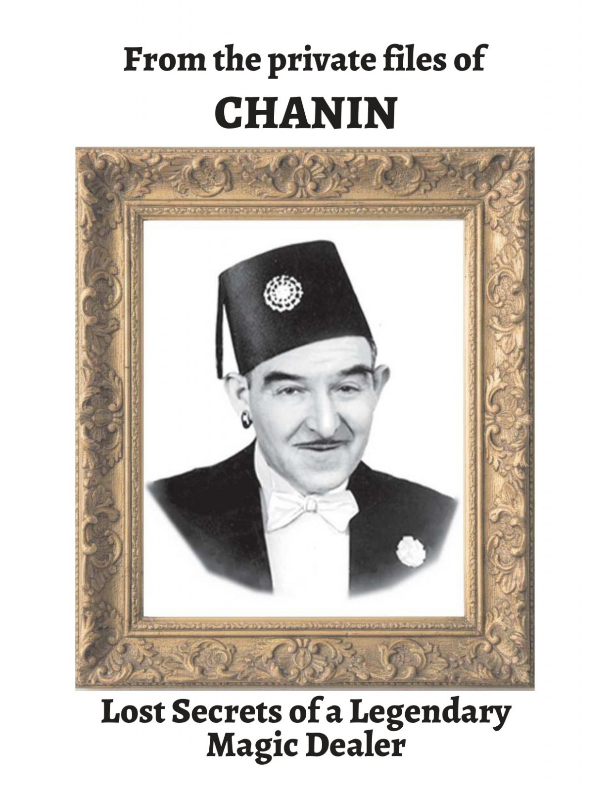 From the Private Files of Chanin by Jack Chanin : Lybrary.com
