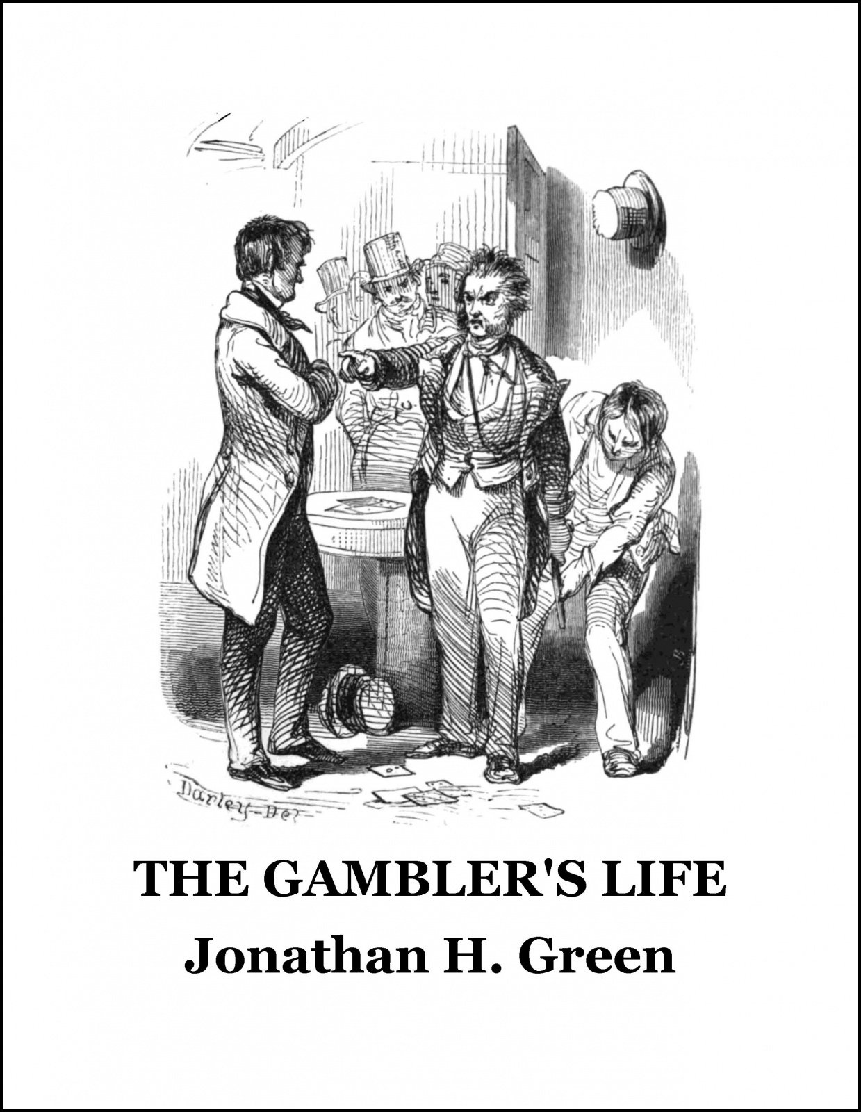 The Gambler's Life by Jonathan H. Green : Lybrary.com