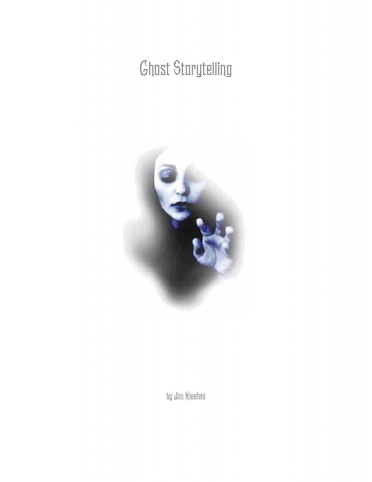 Ghost Storytelling by Jim Kleefeld : Lybrary.com