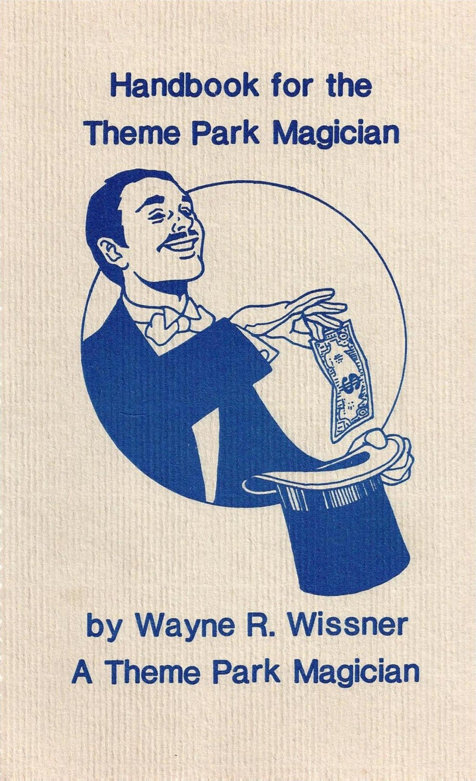 Handbook for the Theme Park Magician by Wayne R. Wissner : Lybrary.com