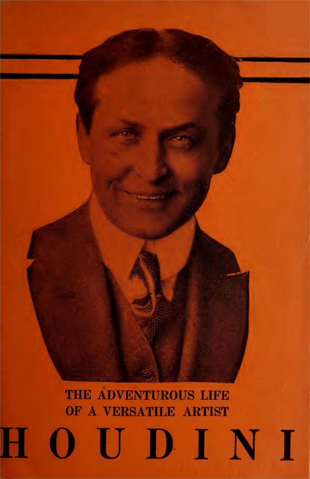 Houdini: The Adventurous Life of a Versatile Artist by Harry Houdini ...