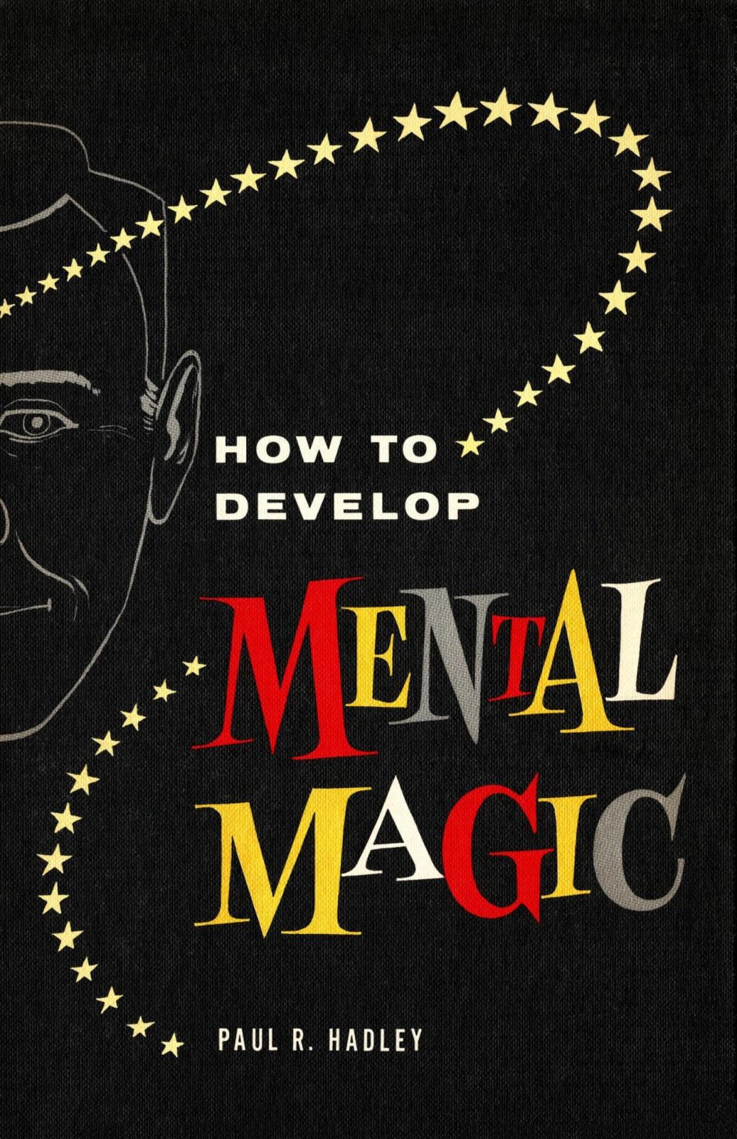 How to Develop Mental Magic by Paul R. Hadley : Lybrary.com