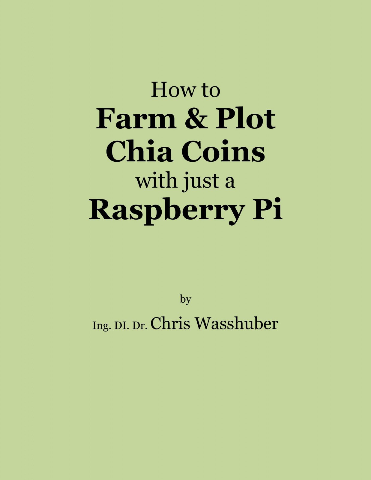 How to Farm and Plot Chia Coins with just a Raspberry Pi by Chris Wasshuber : Lybrary.com