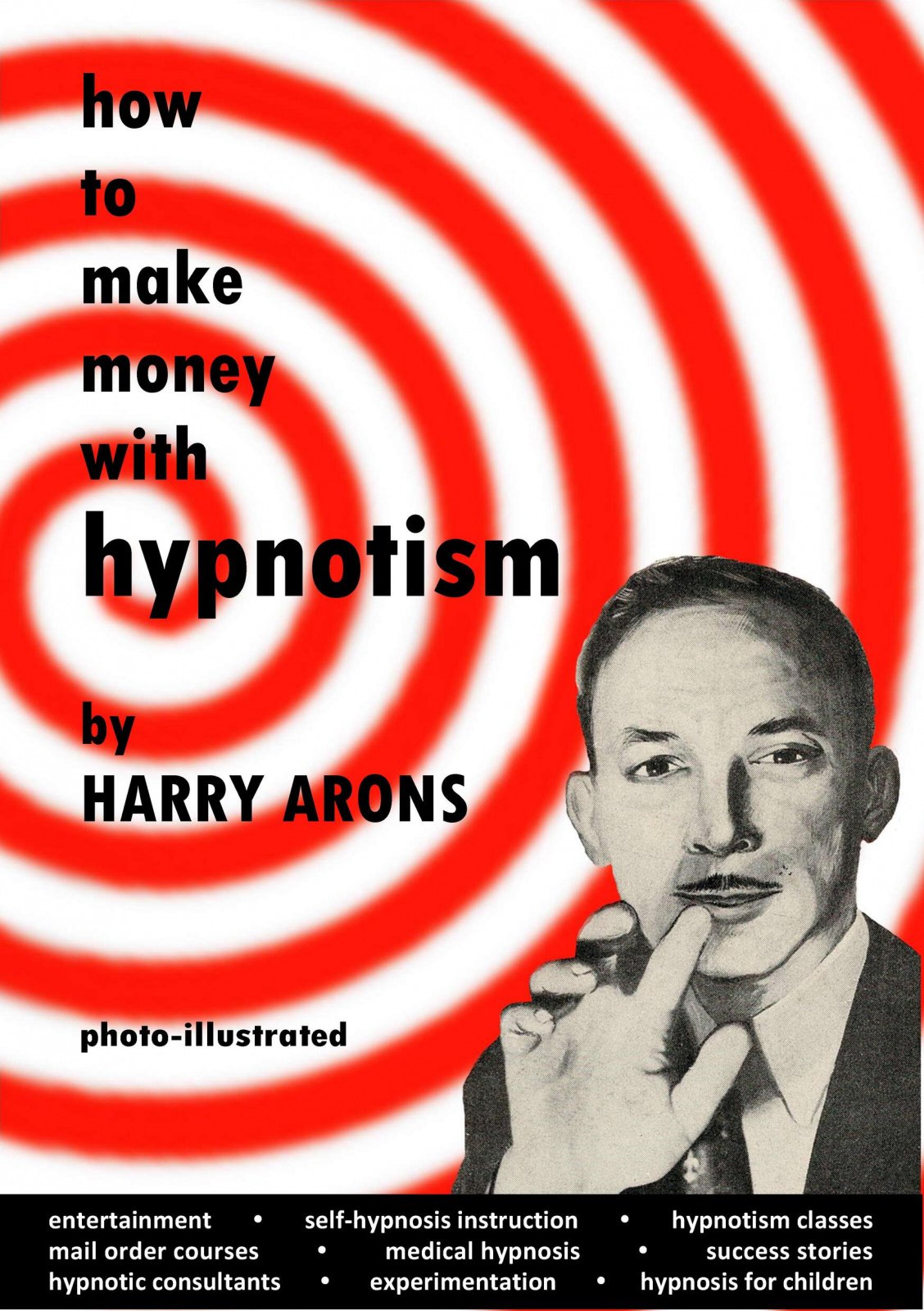 How to Make Money with Hypnotism by Harry Arons : Lybrary.com