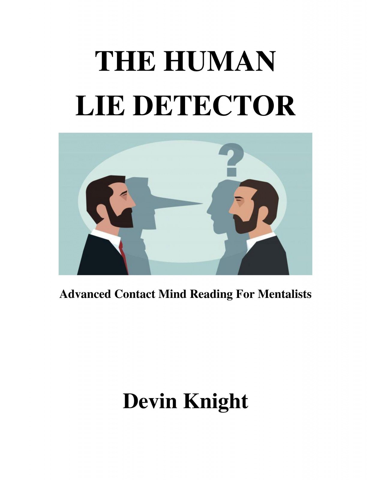 The Human Lie Detector by Devin Knight : Lybrary.com