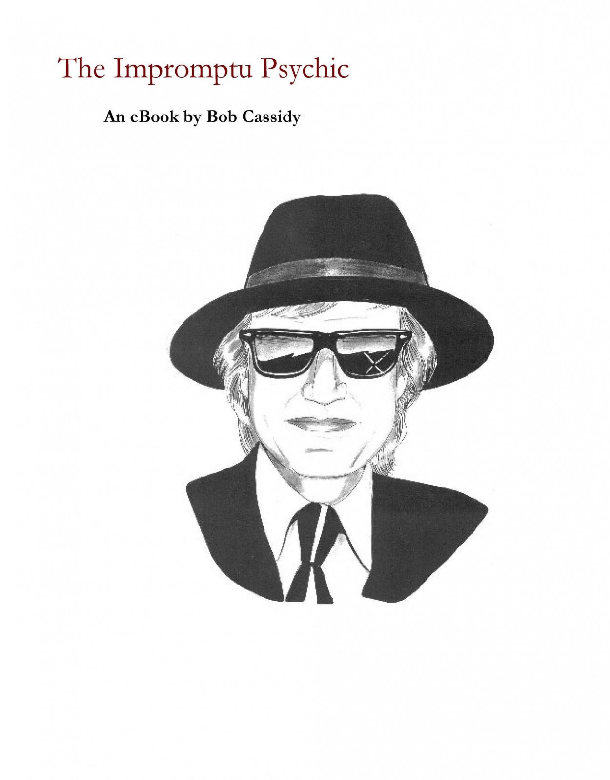 The Impromptu Psychic by Bob Cassidy : Lybrary.com