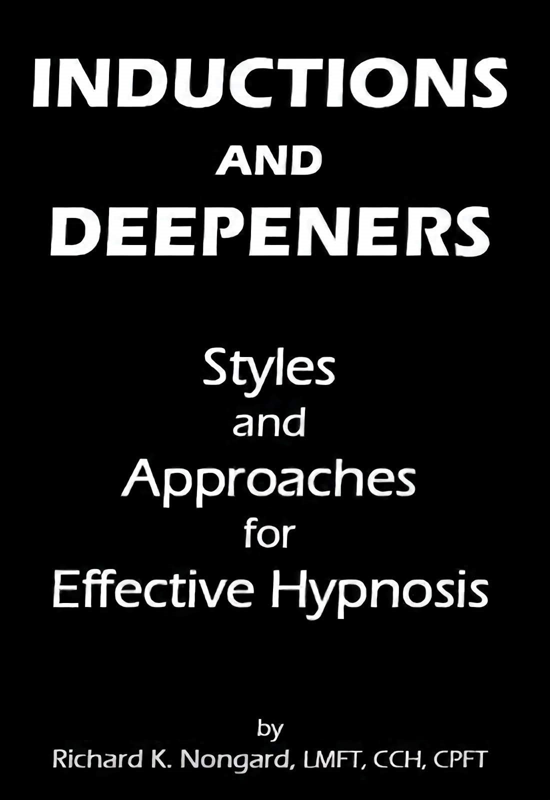 Inductions and Deepeners by Richard K. Nongard : Lybrary.com