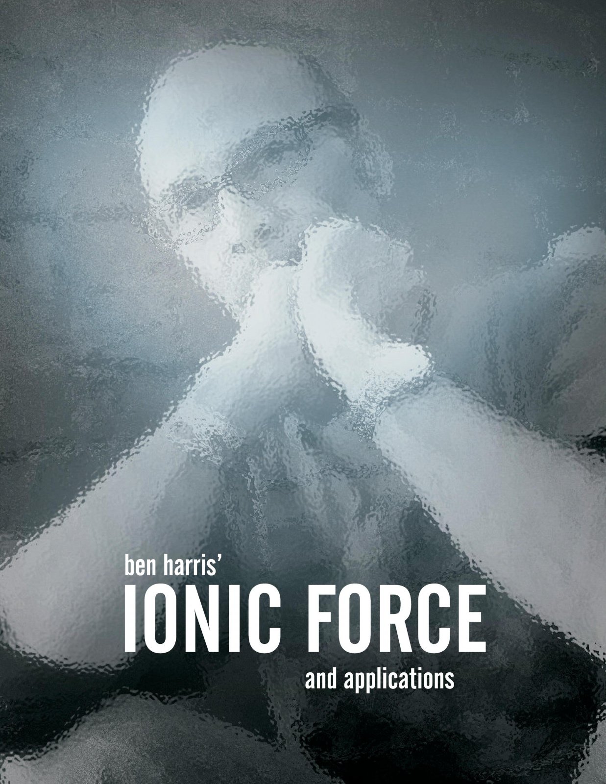 Ionic Force by (Benny) Ben Harris : Lybrary.com