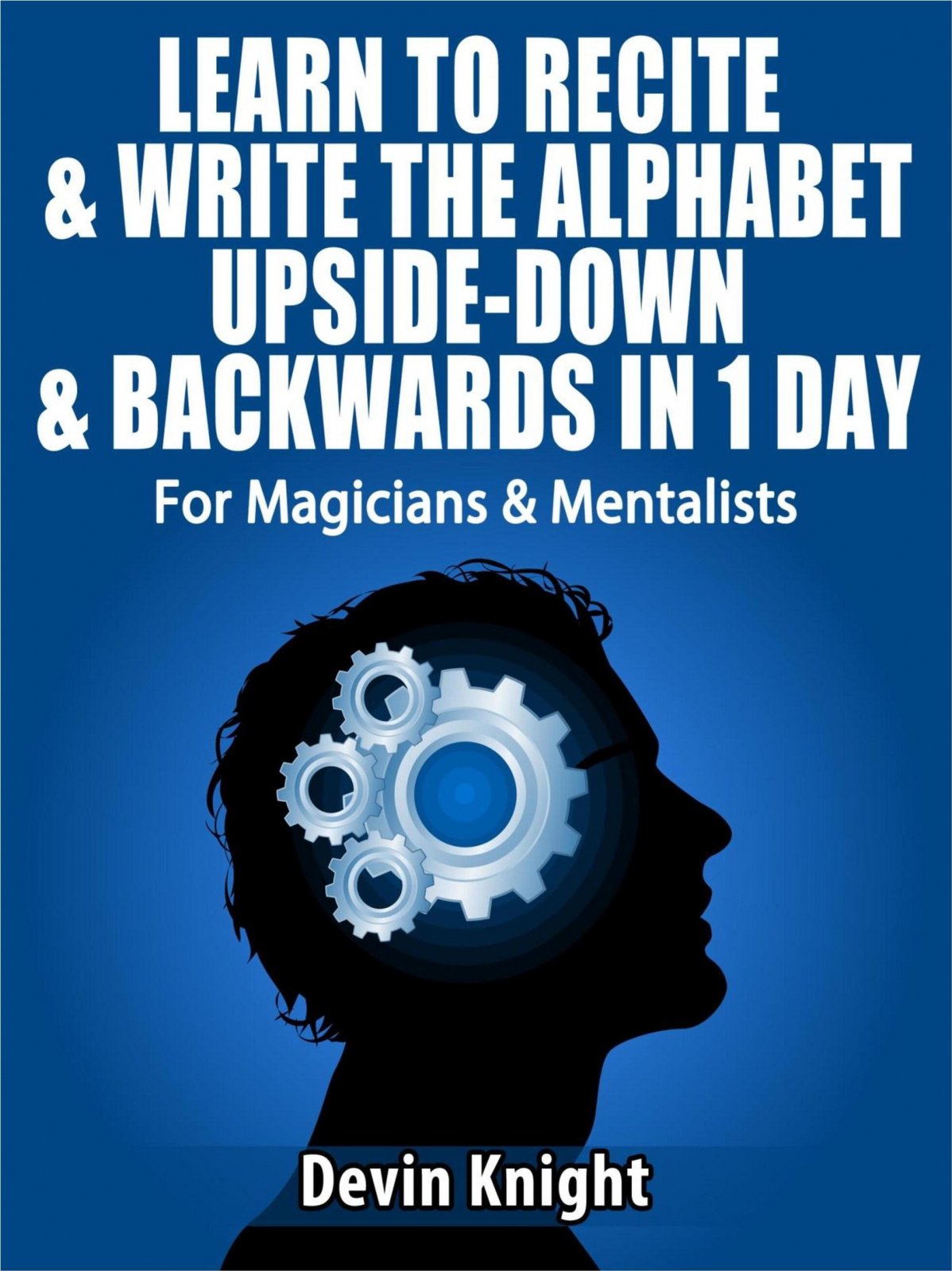 Learn to Recite and Write the Alphabet Upside Down and in Reverse by ...