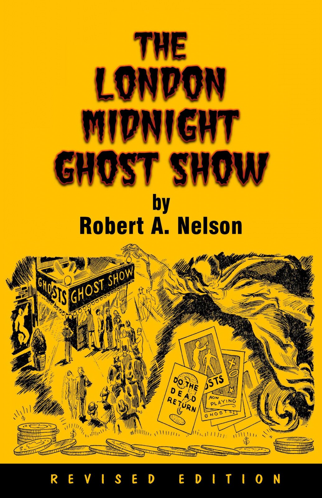 The London Midnight Ghost Show by Robert A. Nelson : Lybrary.com