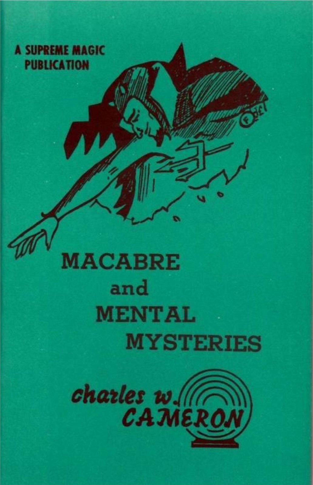 Macabre and Mental Mysteries by Charles W. Cameron : Lybrary.com