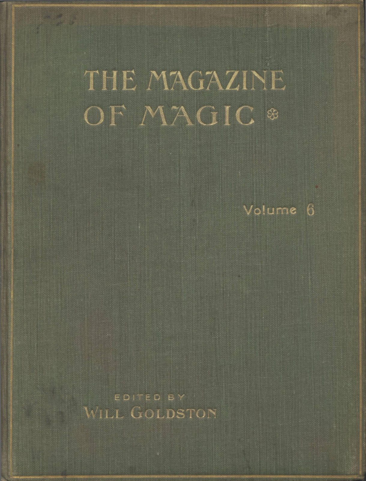 Magazine of Magic Volume 6 (Jun 1917 - Nov 1917) by Will Goldston ...