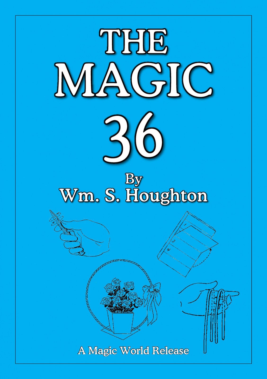 The Magic 36 by William S. Houghton : Lybrary.com