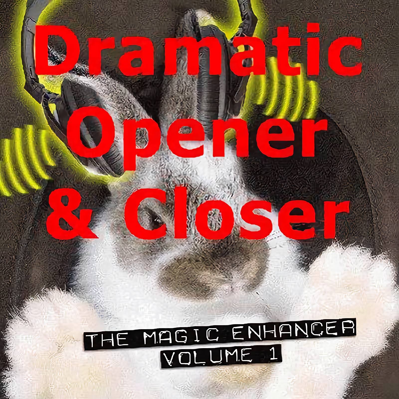 Magic Enhancer 1: Dramatic Opener/Closer by Robert Haas : Lybrary.com