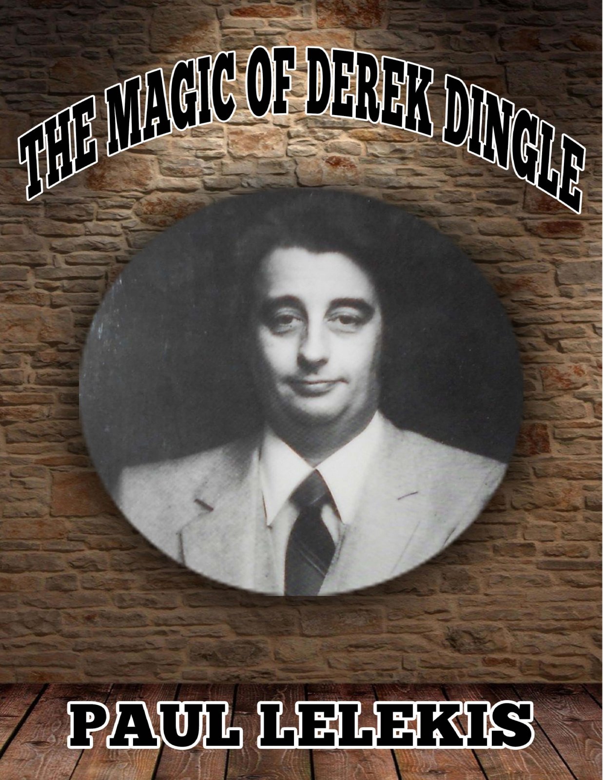 The Magic of Derek Dingle by Paul A. Lelekis : Lybrary.com