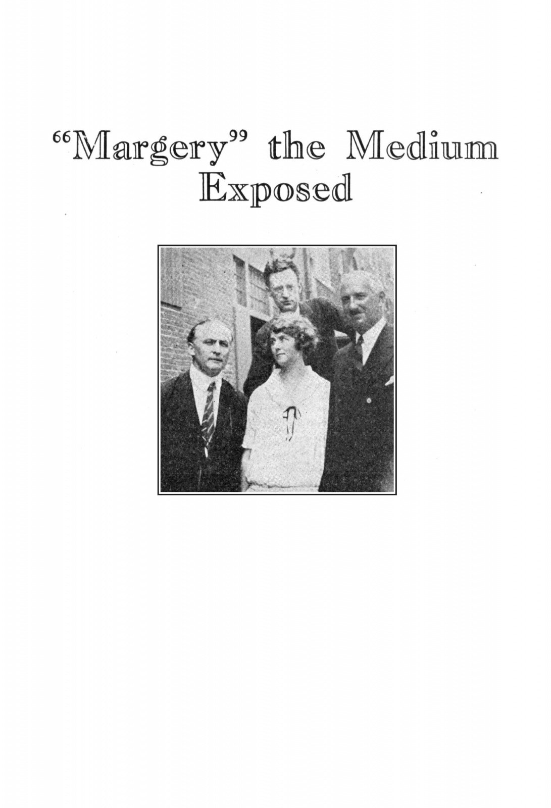 "Margery" the Medium Exposed by Harry Houdini : Lybrary.com