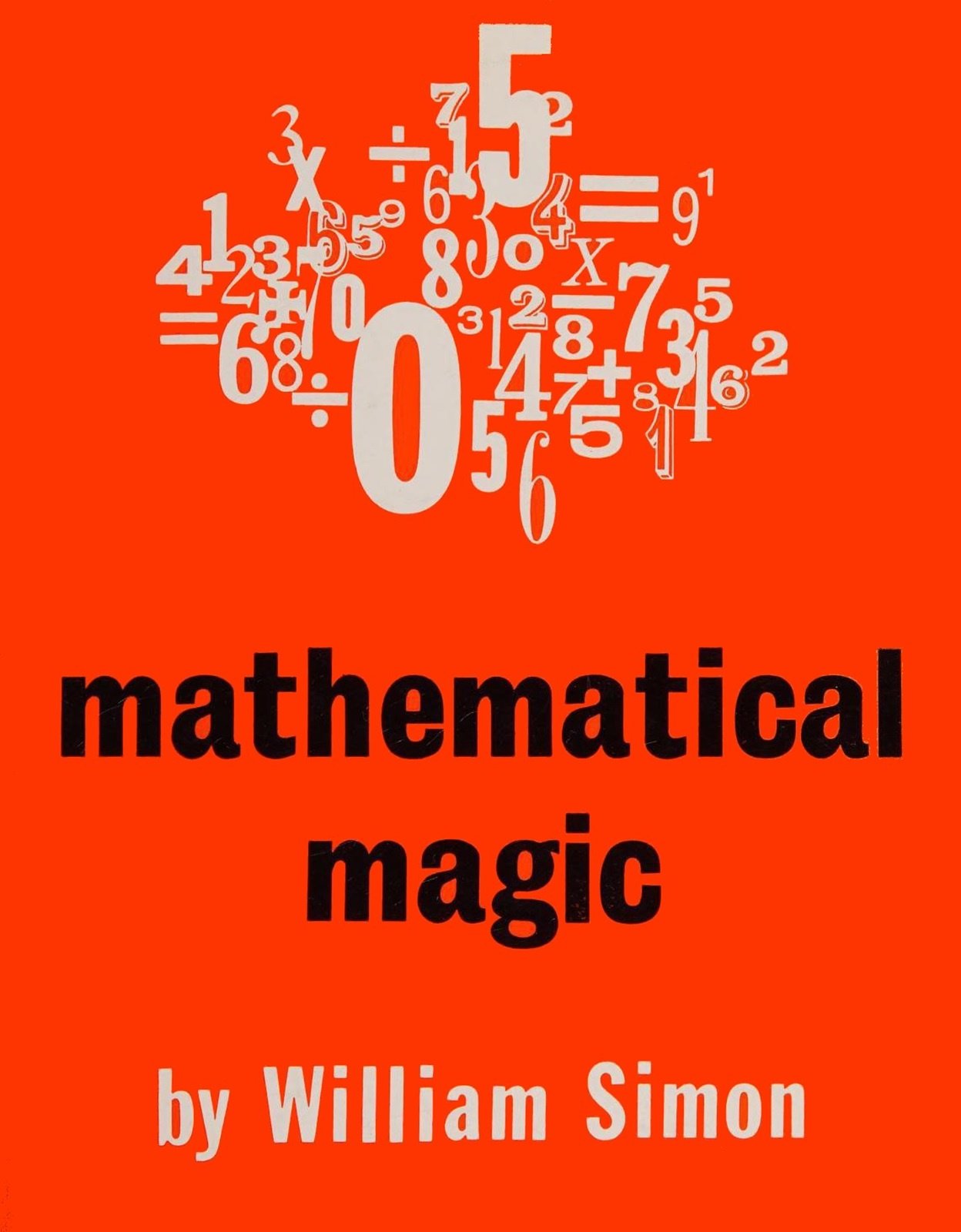 Mathematical Magic by William (Bill) Simon : Lybrary.com