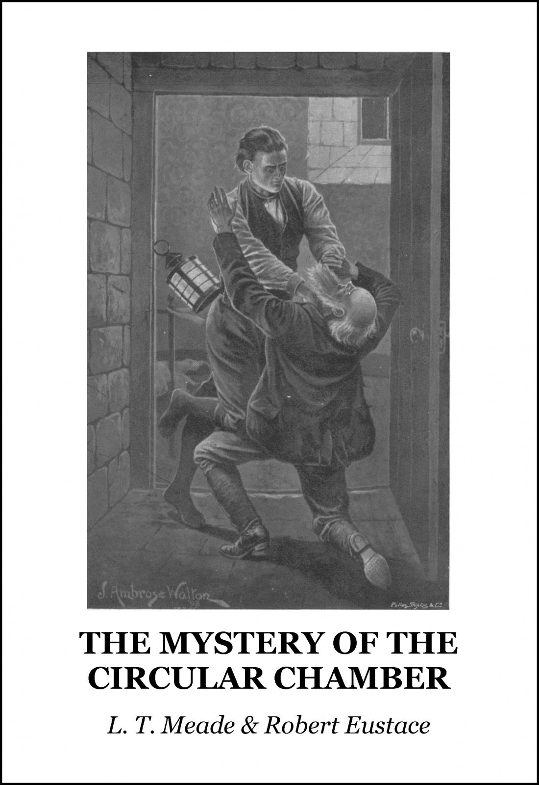 The Mystery of the Circular Chamber by L. T. Meade & Robert Eustace ...