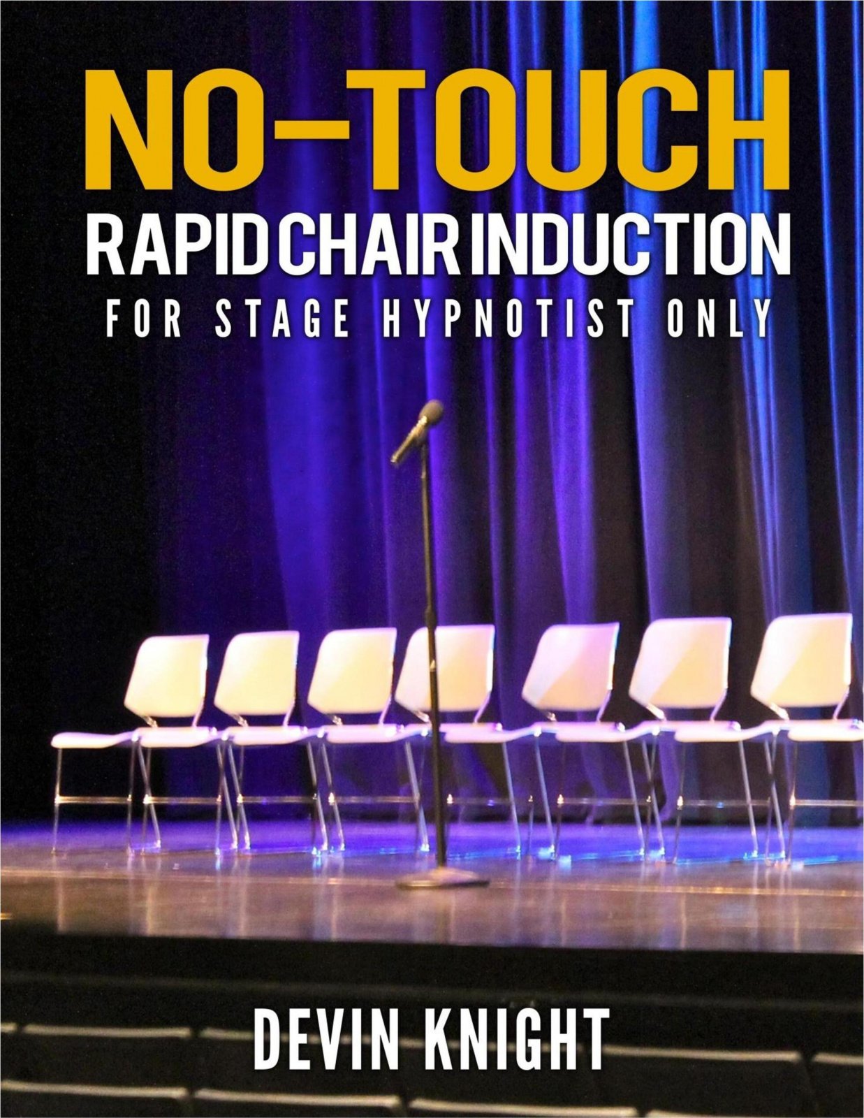 No-Touch Rapid Chair Induction by Devin Knight : Lybrary.com
