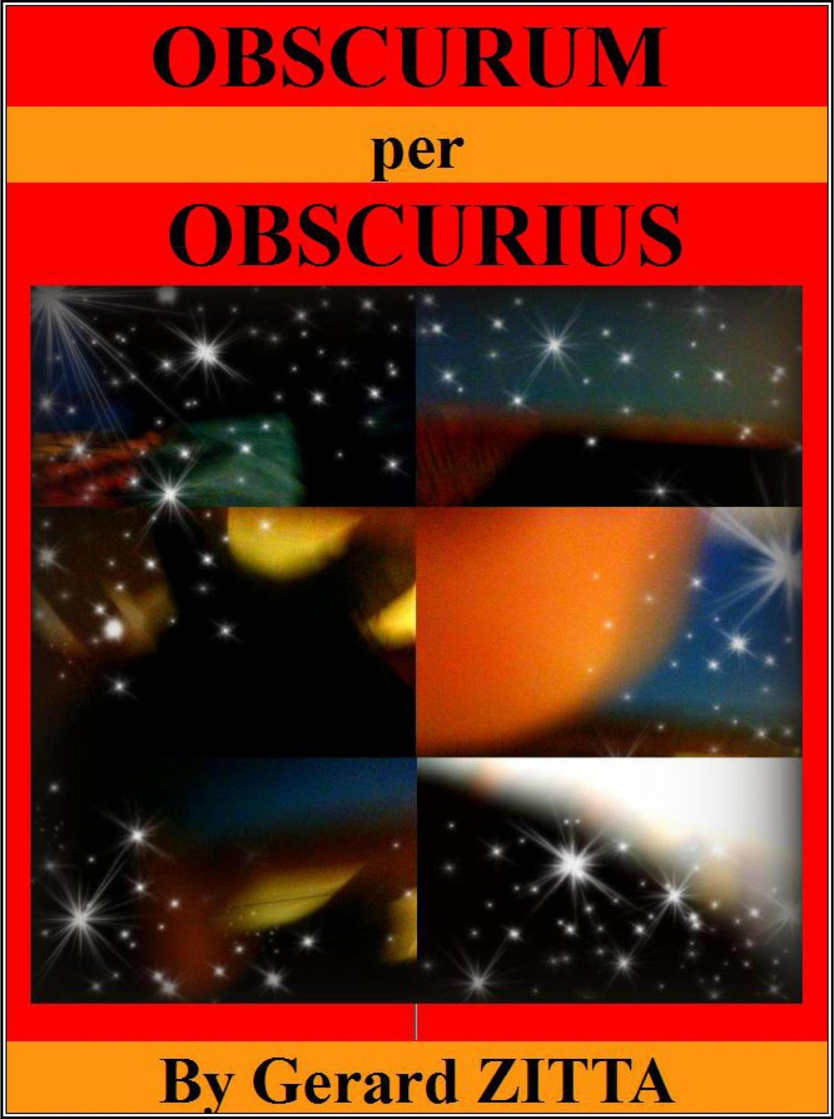 Obscurum per Obscurius by Gerard Zitta : Lybrary.com